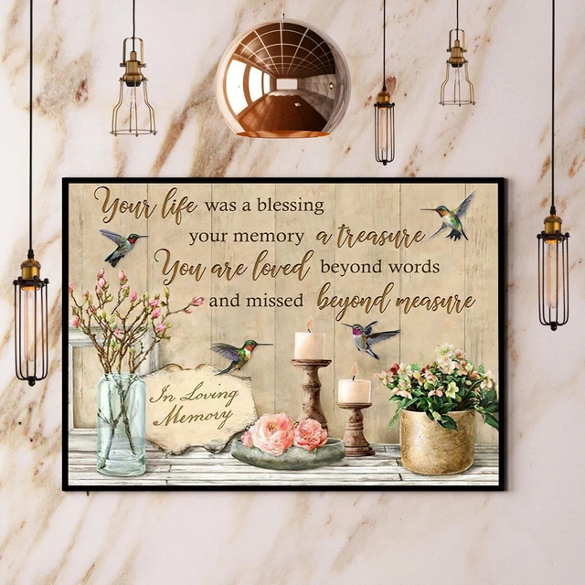 Kna Prints - Hummingbird Your Life Was A Blessing Your Memory A ...