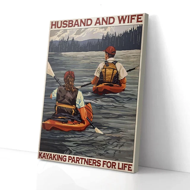 Kna Prints - Husband And Wife Kayaking Partners For Life, Wall Art Wall ...