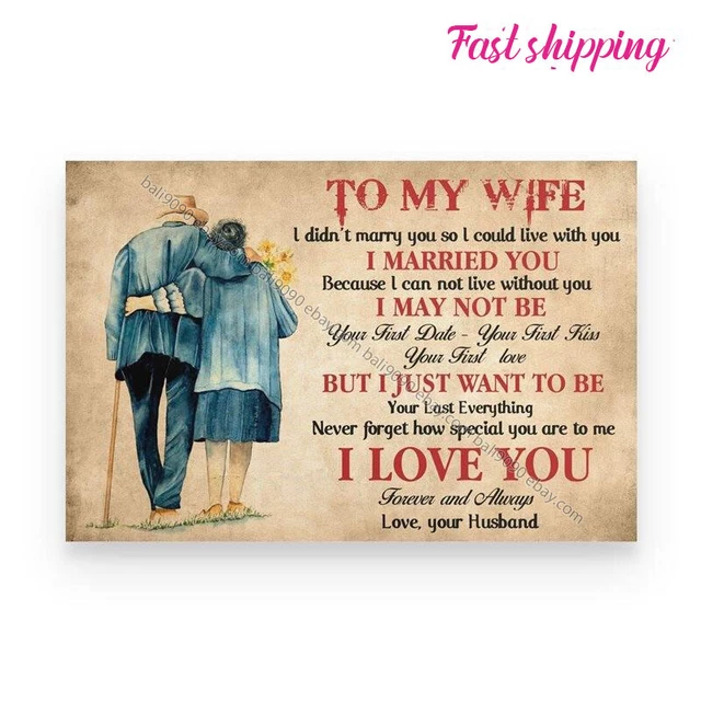 Kna Prints - Husband To Wife I Didnt Marry You So I Could Live With You ...