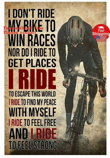 Kna Prints - I Don'T Ride My Bike To Win Races Poster Wall Art Print ...