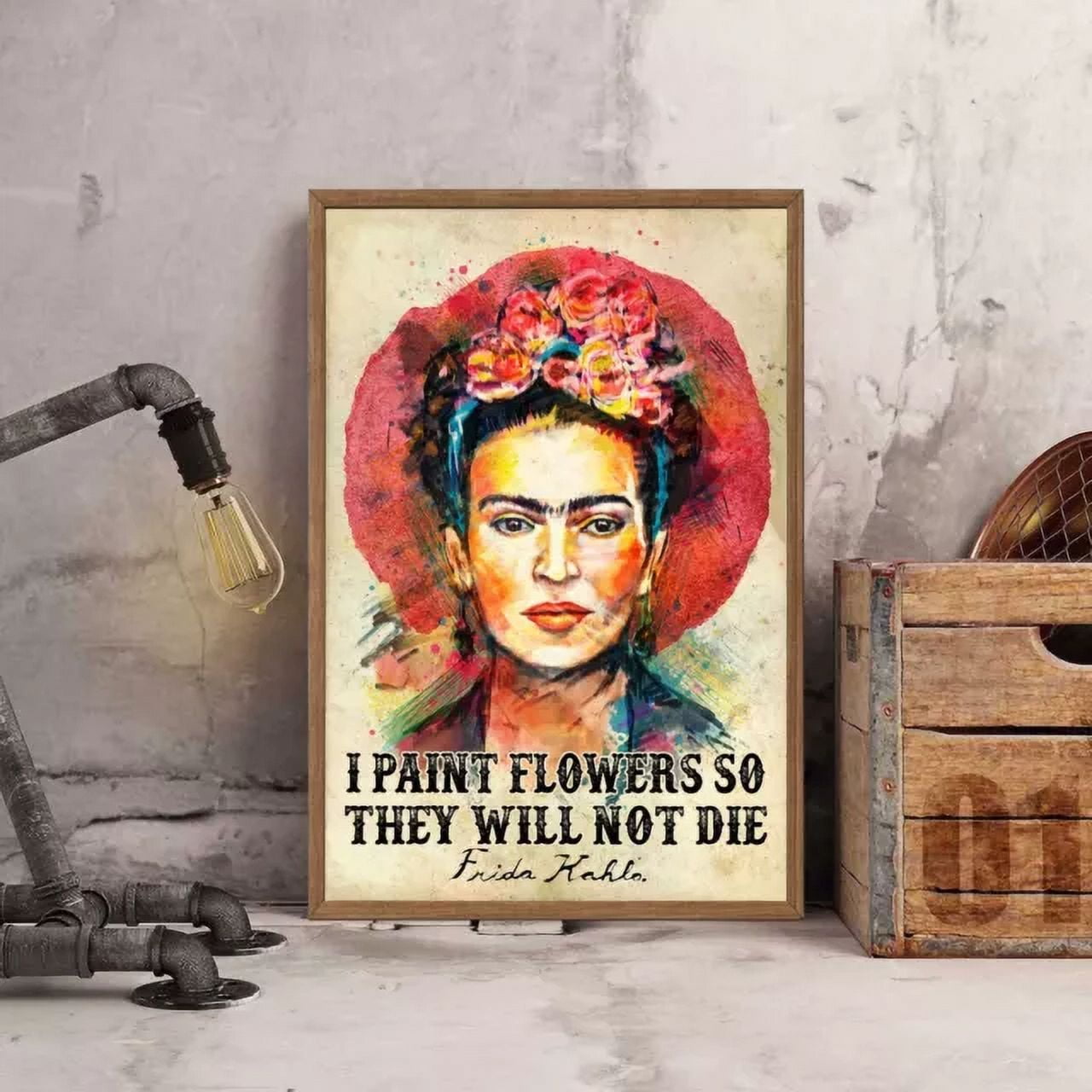Kna Prints - I Paint Flowers Quote Frida Kahlo Unique Poster, Frida Kahlo Poster Art Unframed ...
