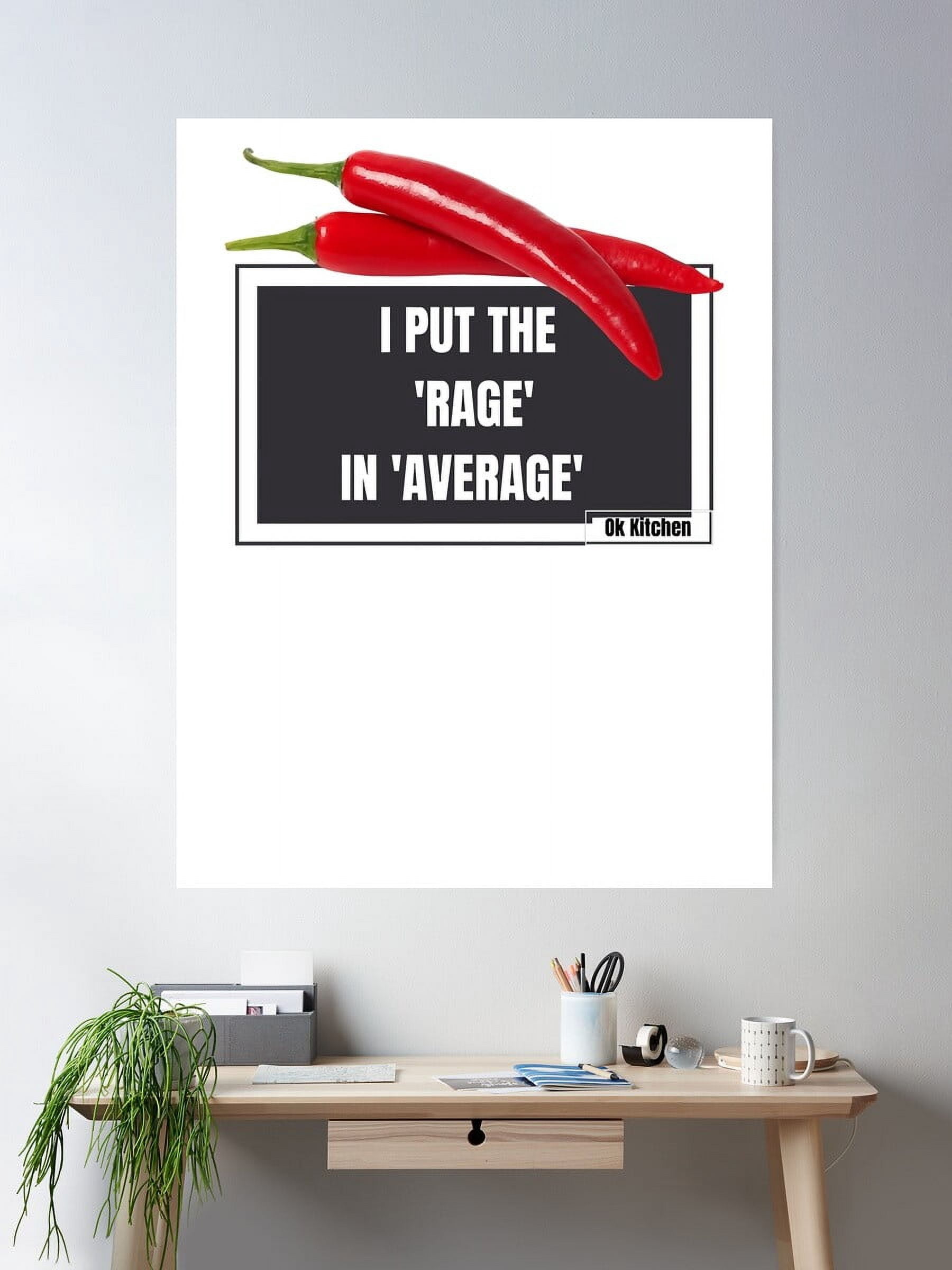 Kna Prints - I Put The Rage In Average Poster Wall Art, Modern Wall ...