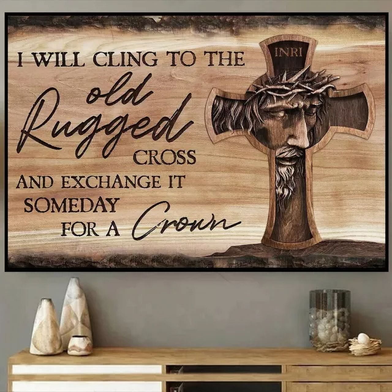 Kna Prints - I Will Cling To The Old Rugged Cross And Exchange It ...