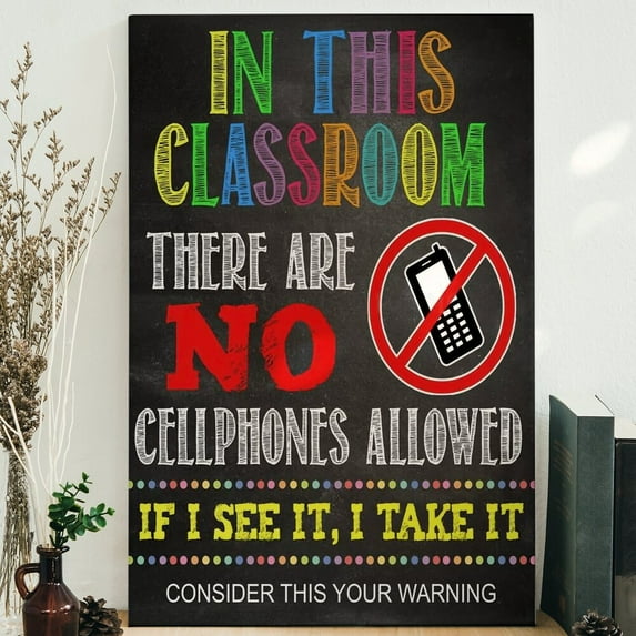 Kna Prints - In This Classroom There Are No Cellphones Allowed Poster ...