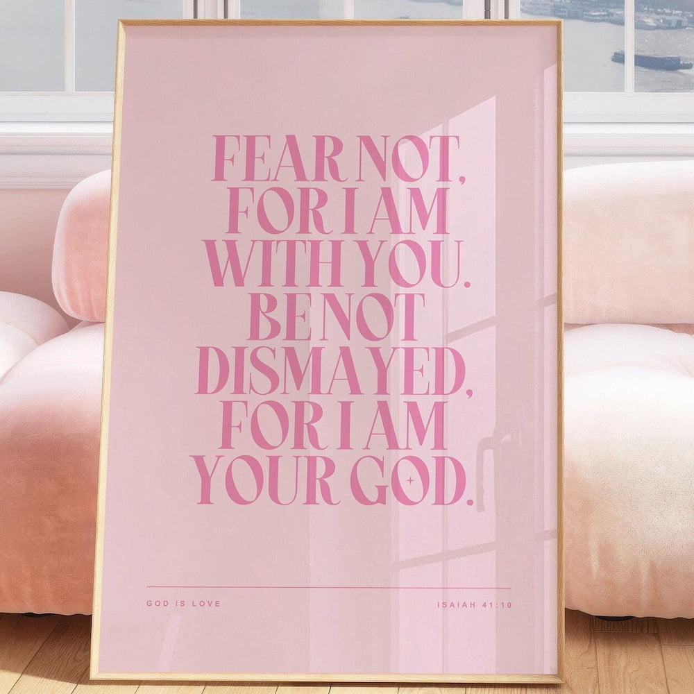Kna Prints - Isaiah 41 10 Wall Art Pink Christian Wall Art Bible Verse ...