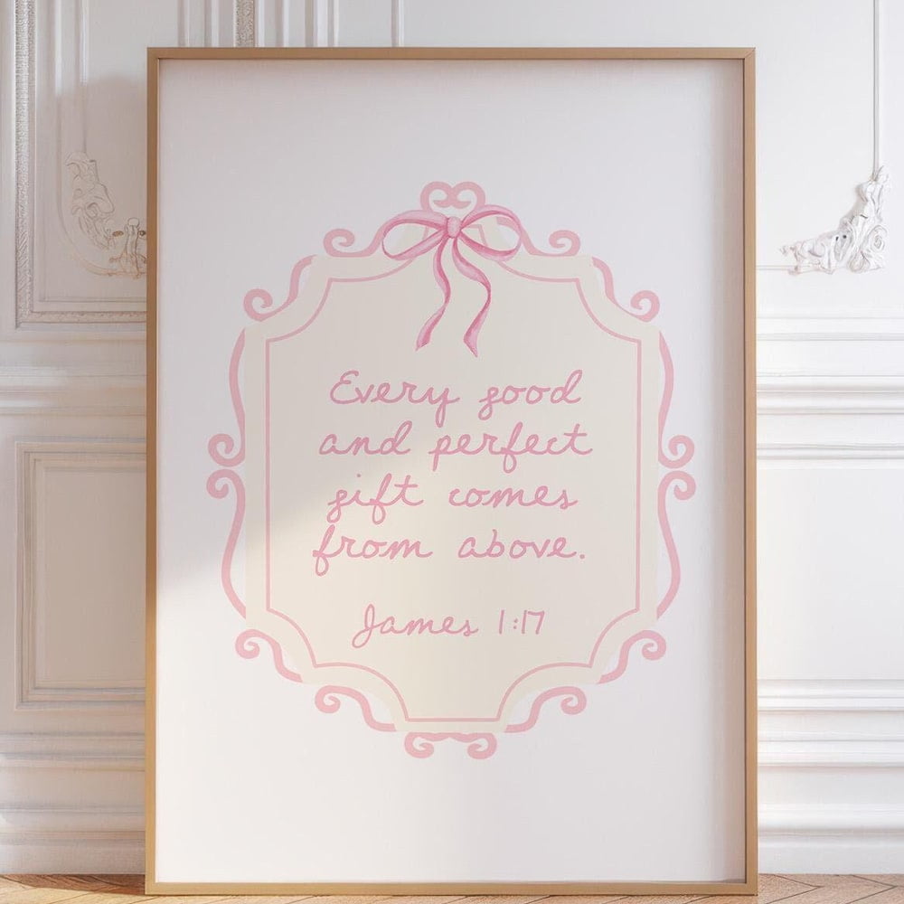 Kna Prints - James 1 17 Wall Art Coquette Christian Wall Art Girly ...