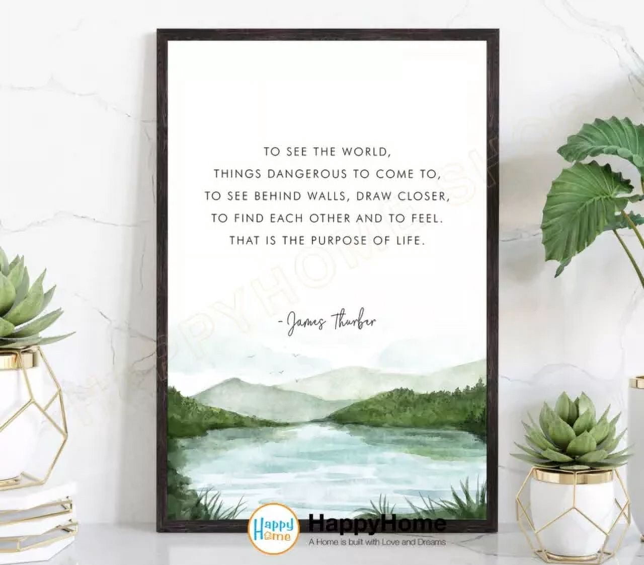 Kna Prints - James Thurber Quote Wall Art The Purpose Of Life ...
