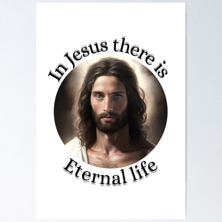 Kna Prints - In Jesus Christ There Is Eternal Lie, Motivational Phrases O Jesus Poster Wall Art ...