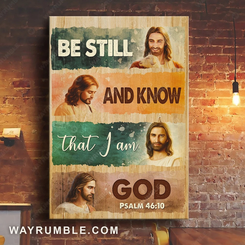 Kna Prints - Jesus Christ, Jesus Portrait, Be Still I Am God - Jesus ...