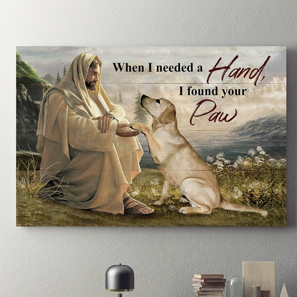 Kna Prints - Jesus Christ Labrador Retriever When I Needed A Hand I ...