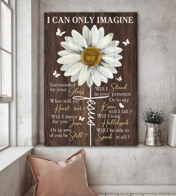 Kna Prints - Jesus - Daisy - I Can Only Imagine - Portrait Poster ...