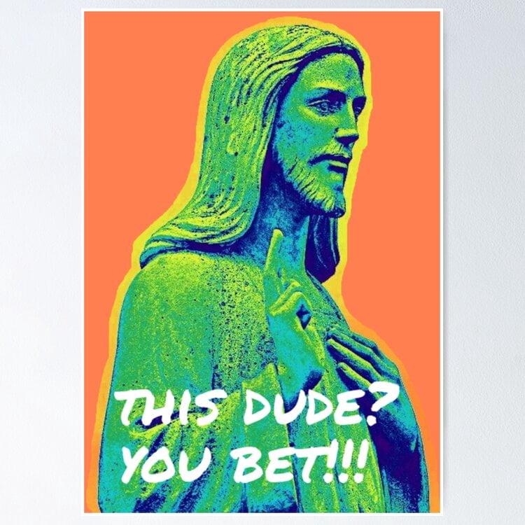 Kna Prints - Jesus Dude Poster Wall Art Print For Home Decor, Living ...