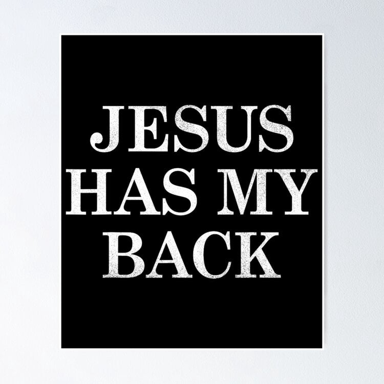 Kna Prints - Jesus Has My Back Christ Christian Cross Poster Wall Art ...
