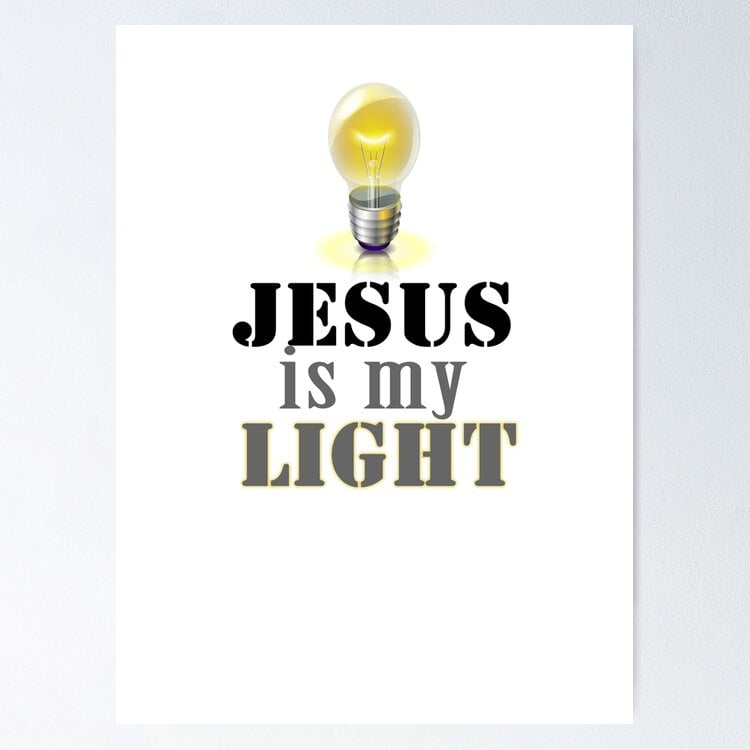 Kna Prints - Jesus Is My Light Poster Wall Art Print For Home Decor ...