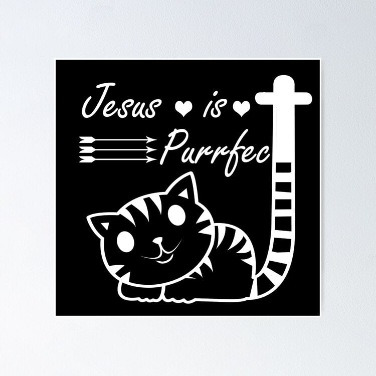 Kna Prints - Jesus Is Purrect - Christian Cat Poster Wall Art Print For ...