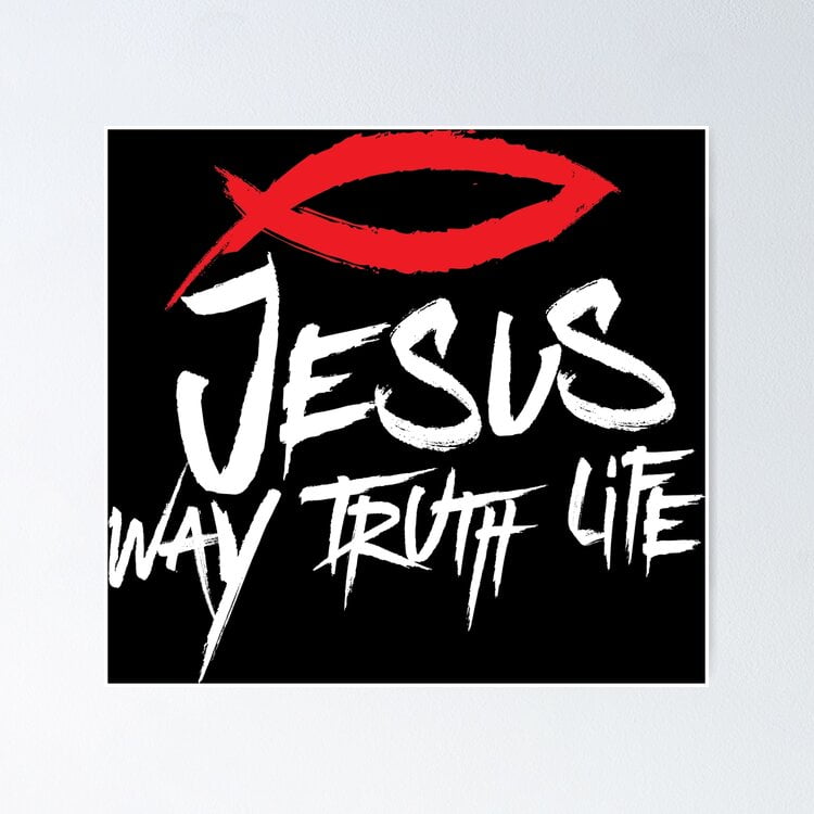 Kna Prints - Jesus Is The Way Truth Lie Poster Wall Art Print For Home ...