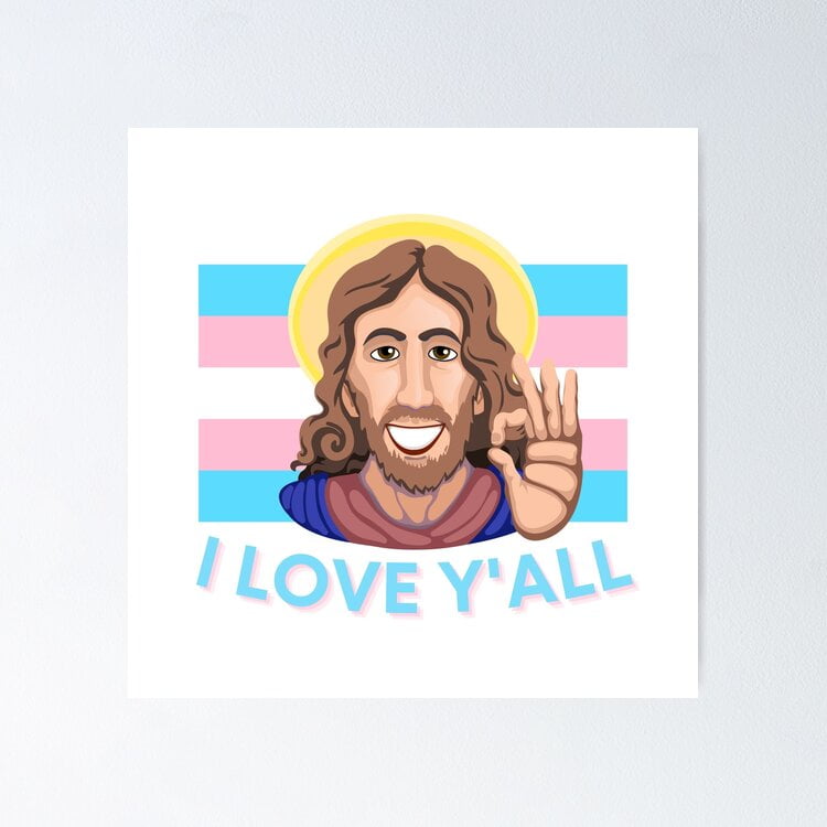 Kna Prints - Jesus Loves Trans People Poster Wall Art Print For Home ...