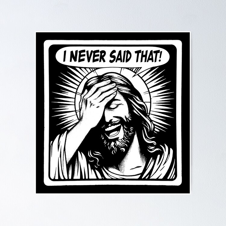 Kna Prints - Jesus Never Said That Poster Wall Art Print For Home Decor ...