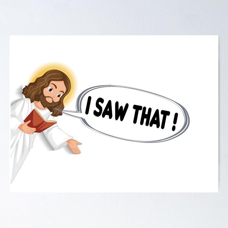 Kna Prints - Jesus Saw That Stickers Poster Wall Art Print For Home ...