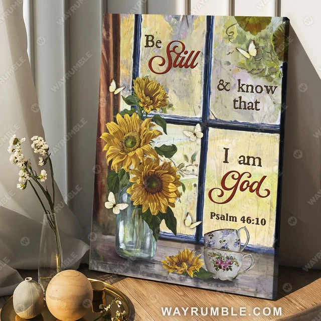 Kna Prints - Jesus, Sunflower, Tea Cups, Bible, Be Still & Know That I ...
