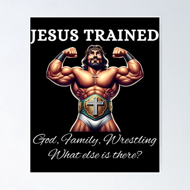 Kna Prints - Jesus Trained Wrestling, Jesus Trained God Amily Wrestling ...