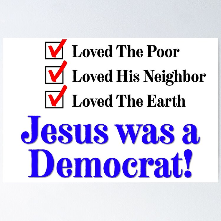 Kna Prints - Jesus Was A Democrat Poster Wall Art Print For Home Decor ...