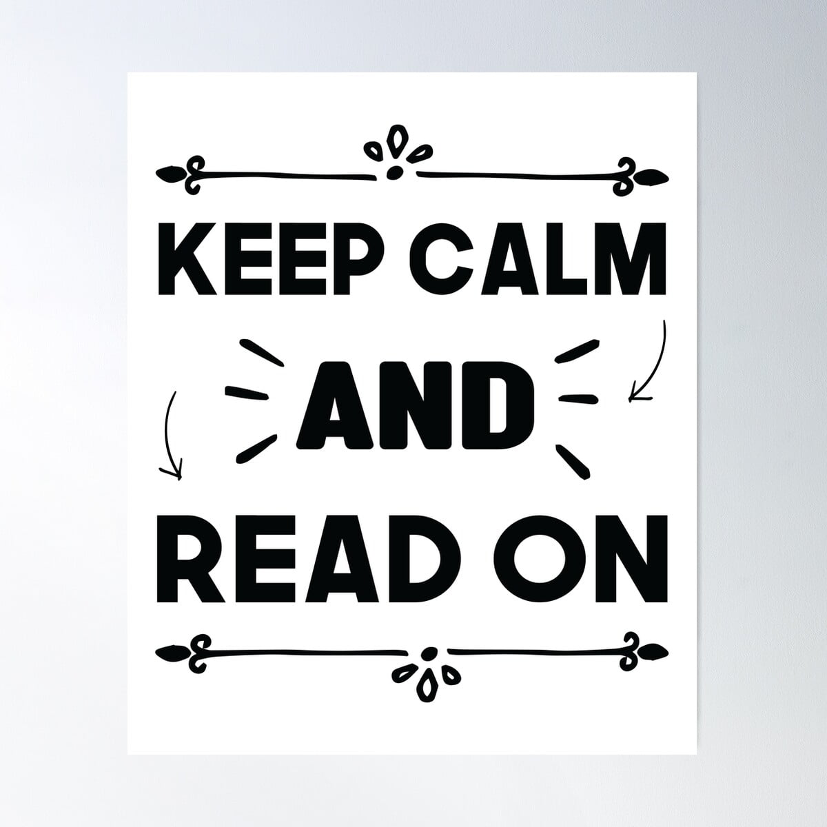Kna Prints - Keep Calm And Read On, Funny Reader Gift Poster, UNFRAMED ...