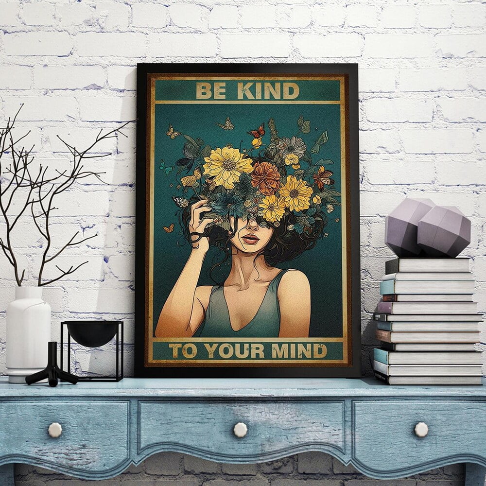 Kna Prints - Be Kind To Your Mind Poster, Garden Wall Art, Gardening ...