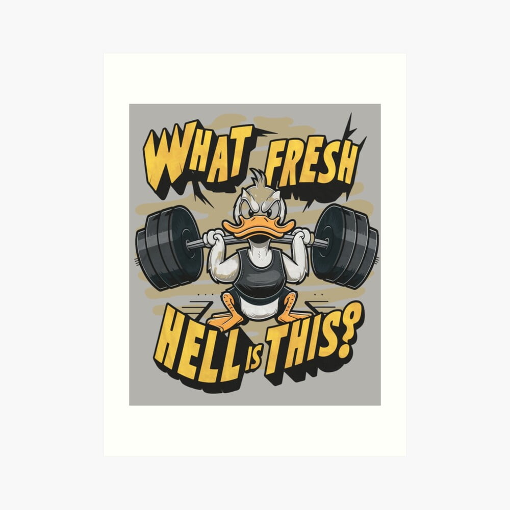Kna Prints - Kir 1099 - What Fresh Hell Is This - Quacking Workout ...