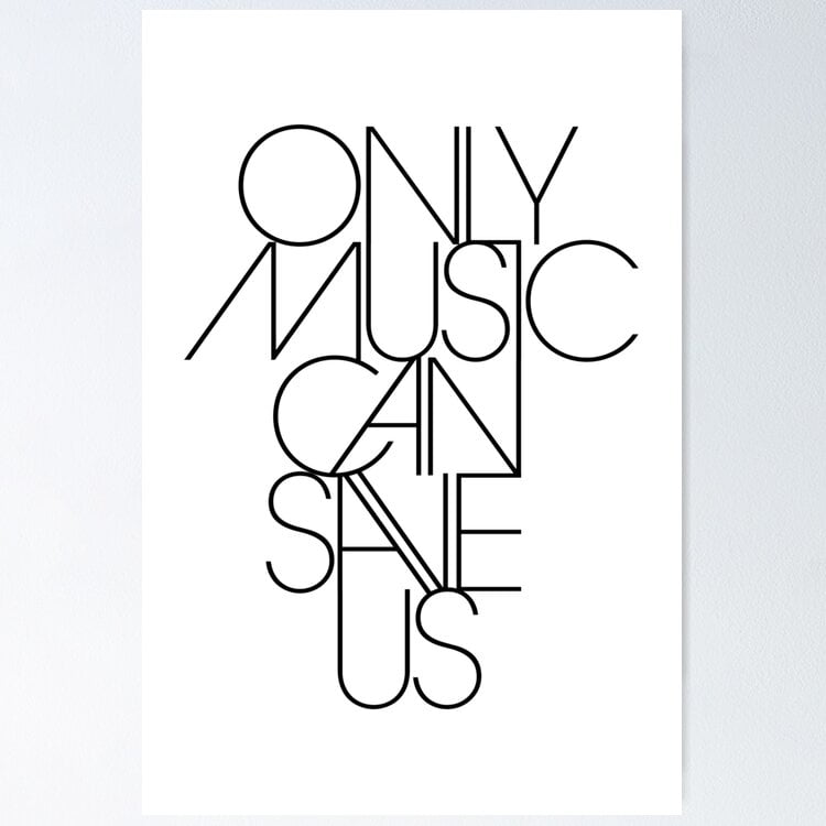Kna Prints - Kir 2469 - Only Music Can Save Us. Poster, UNFRAMED-8x12 ...