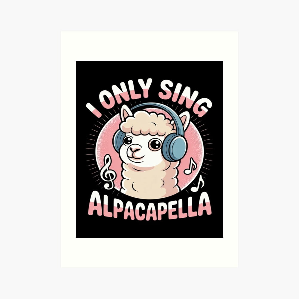 Kna Prints - Kir 3121 - Musikfan I Only Sing Alpacapella Lama Funny ...