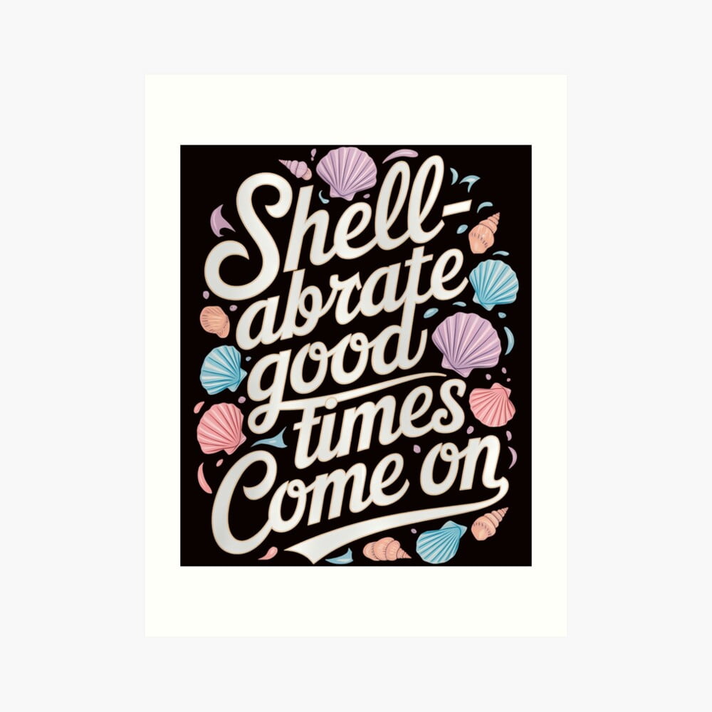Kna Prints - Kir 3126 - Shell-Abrate Good Times - Seashell Collector ...