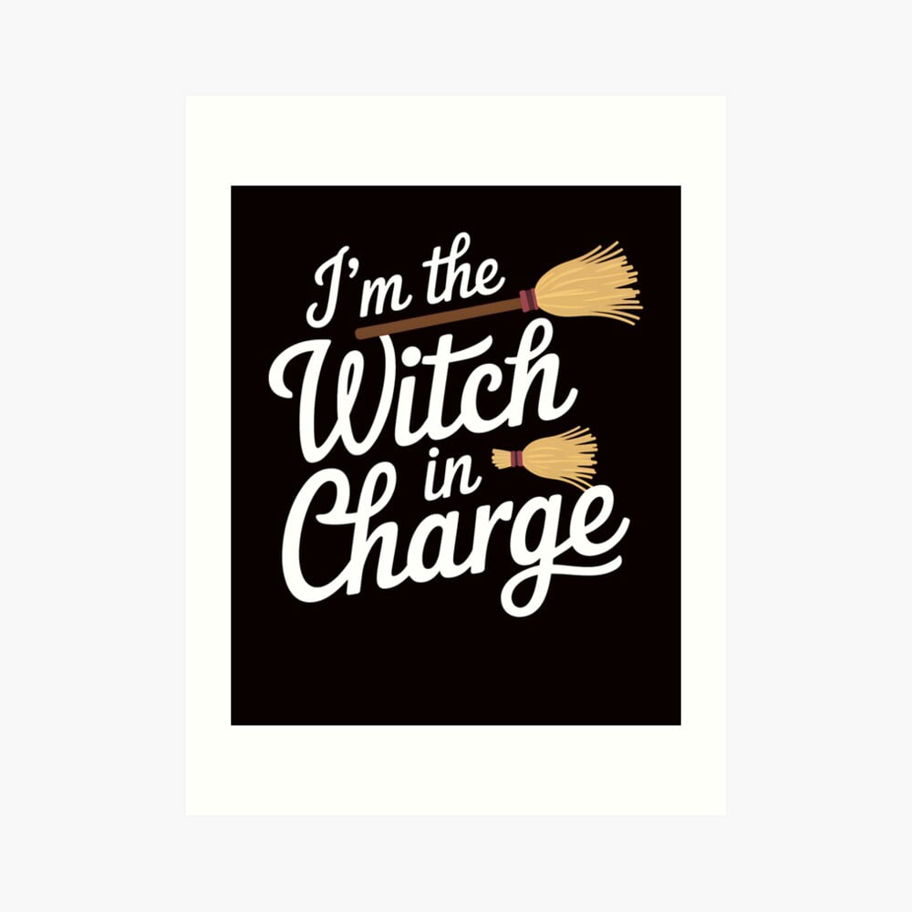 Kna Prints - Kir 3190 - I'M The Witch In Charge Funny Broomstick ...