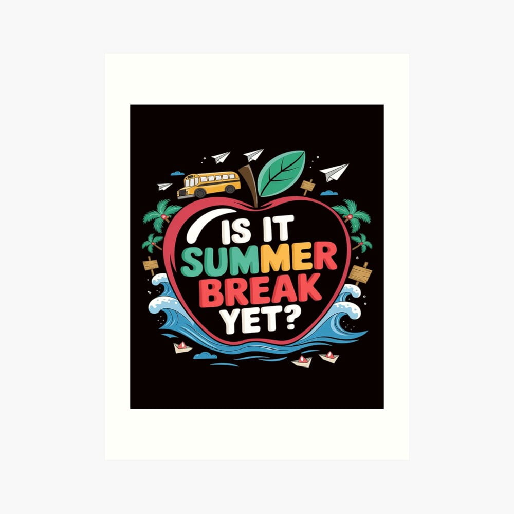 Kna Prints - Kir 3228 - Last Day Of School Hello Summer Break Teacher ...