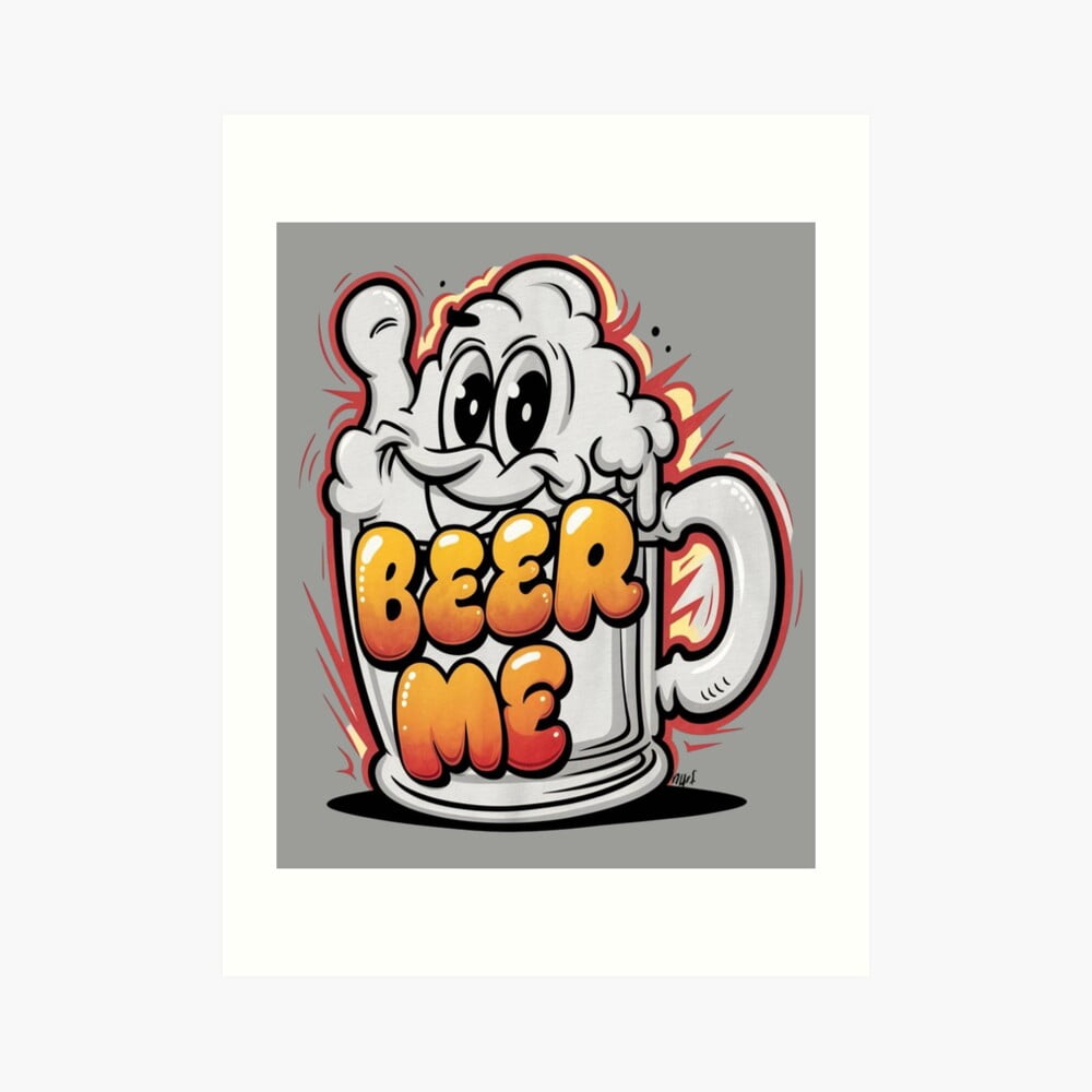 Kna Prints - Kir 390 - Beer Me - Beer Meme - American Beer - Mexican ...