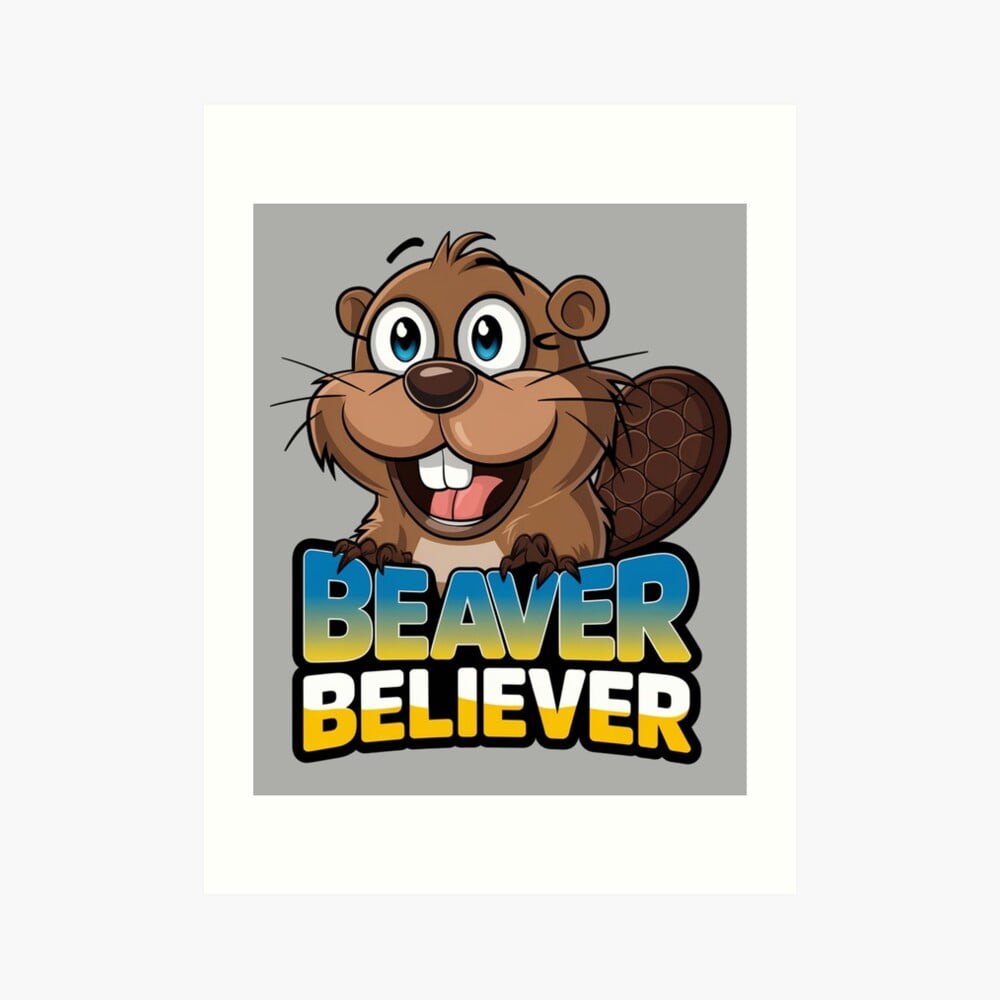 Kna Prints - Kir 447 - Beaver Believer - Nice Beaver - Beaver Squad - Beaver Lover - Beaver ...