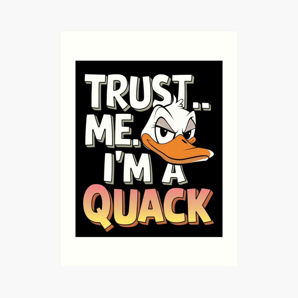 Kna Prints - Kir 625 - Ducktor - Trust Me I'M A Quack Poster, UNFRAMED ...