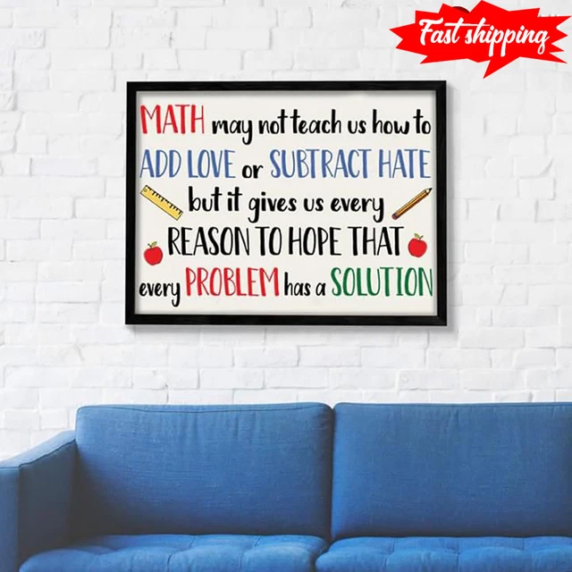 Kna Prints - Light Version Math May Not Teach Us How To Add Love Or ...