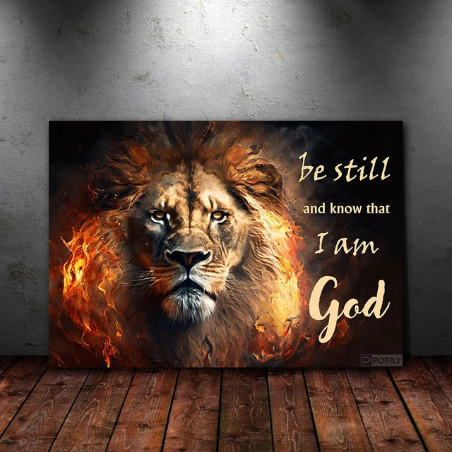 Kna Prints - Lion Of Judah, Be Still And Know That I Am God Lionor ...
