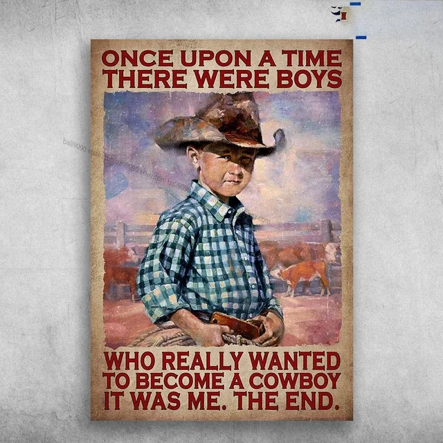 Kna Prints - Little Cowboy - Once Upon A Time, Who Really Wanted To ...