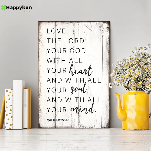 Kna Prints - Matthew 22 37 Love The Lord Your God With All Your Heart L ...