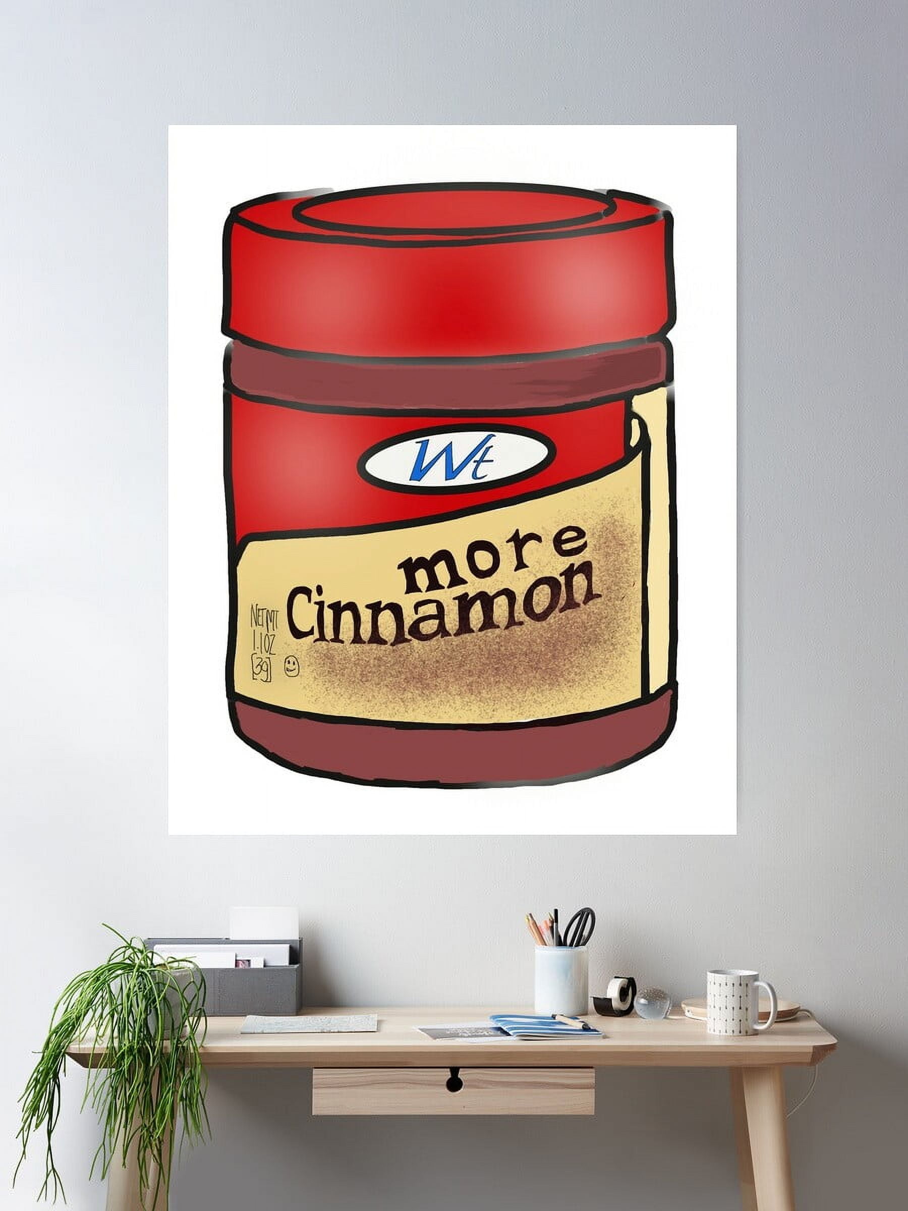 Kna Prints - More Cinnamon Poster, UNFRAMED-12x18 - Walmart.com