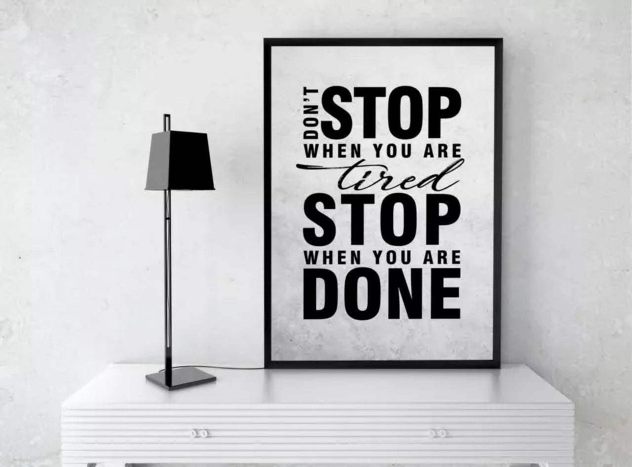 Kna Prints - Motivational Quotes Poster Stop When You Are Done ...