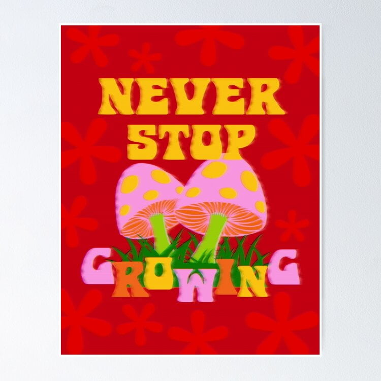 Kna Prints - Never Stop Growing Poster, UNFRAMED-24x36 - Walmart.com