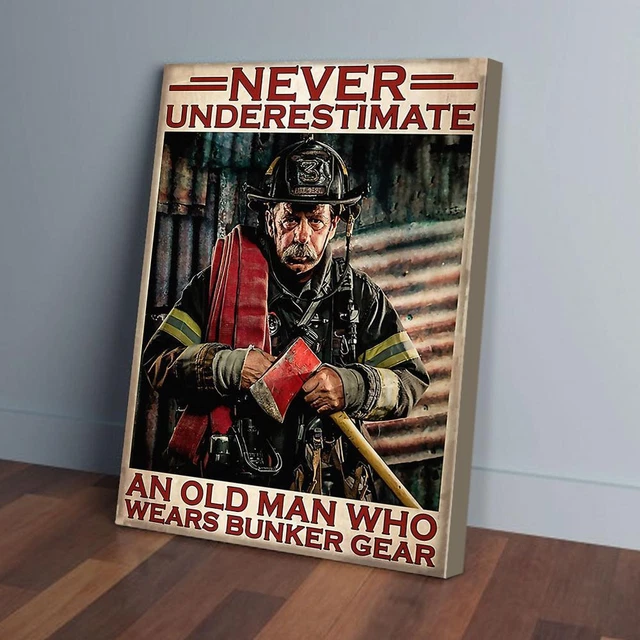 Kna Prints - Never Underestimate An Old Man Firefighter Poster, Prints ...