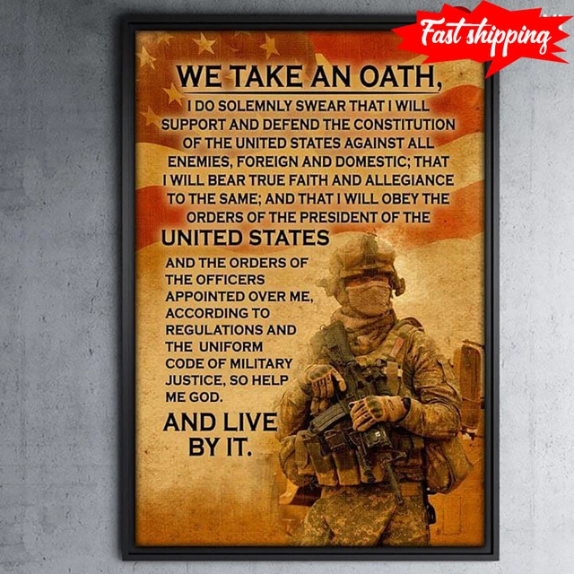 Kna Prints - New Version American Soldier We Take An Oath I Do Solemnly ...