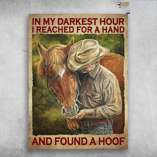 Kna Prints - Old Man And Horse, Horse Poster - In My Darkest Hour, I ...