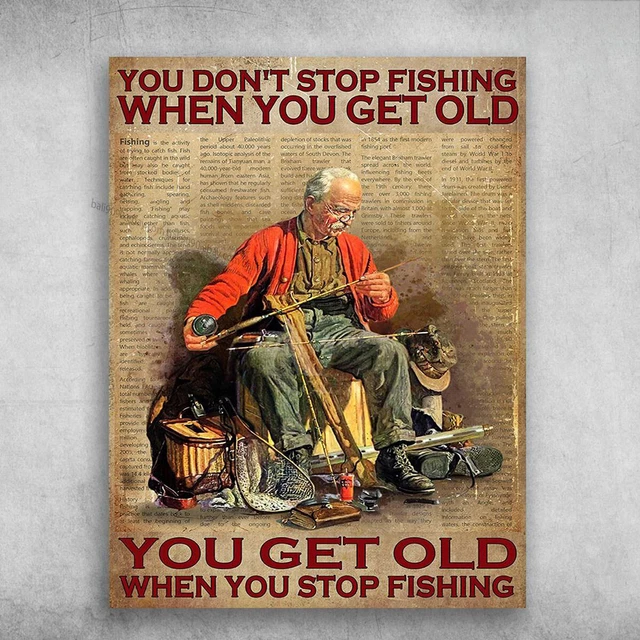 Kna Prints - Old Man Fishing, Fishing Lover, Fishing Poster - You Don'T ...