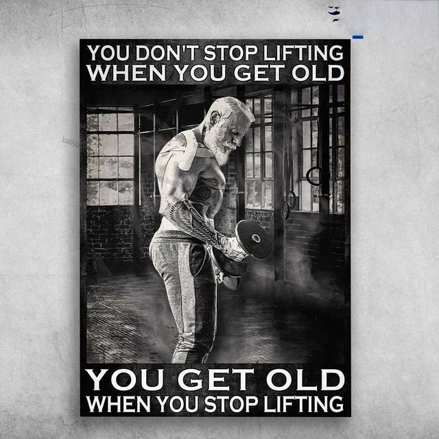 Kna Prints - Old Man Lifting - You Don'T Stop Lifting When You Get Old ...