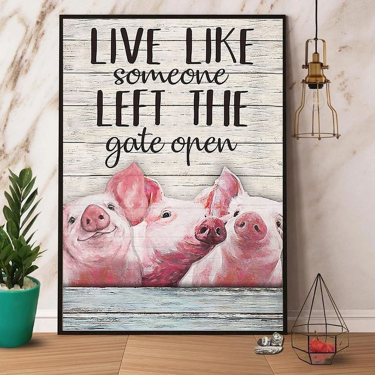 Kna Prints - Pig Live Like Someone Left The Gate Open Paper Poster No Frame Matte Wall Ar Home ...